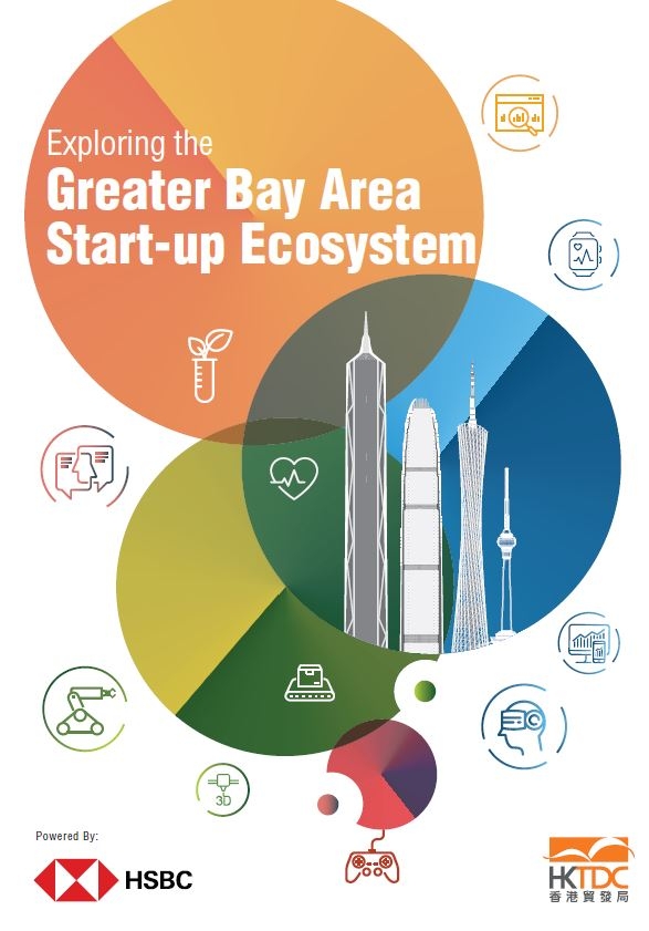 Exploring the Greater Bay Area Start-up Ecosystem | HKTDC Research