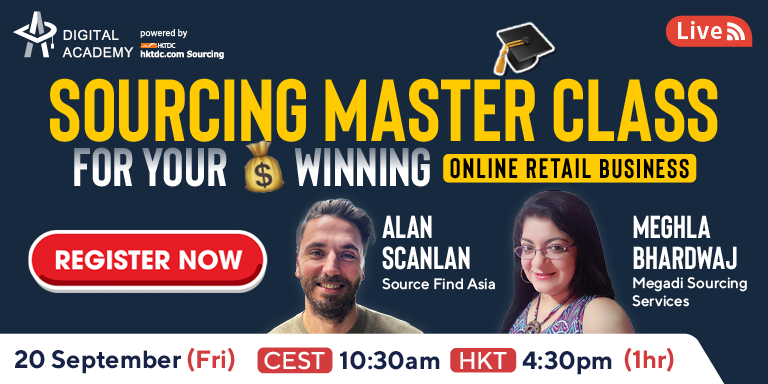 【Digital Academy】Sourcing Master Class for your Winning Online Retail Business